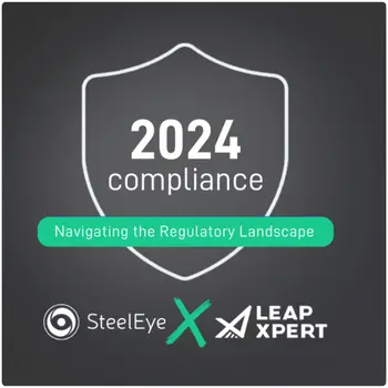 SteelEye X LeapXpert Roundtable: Mastering Communications Compliance | Register your interest here